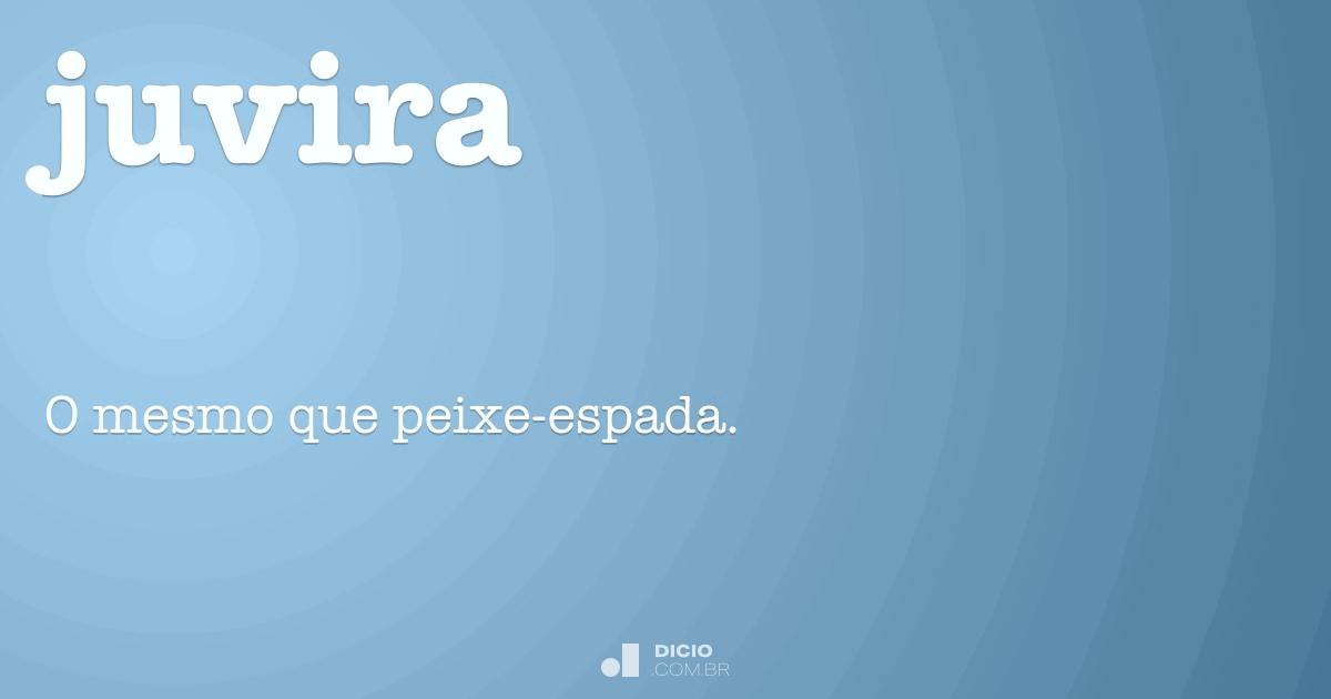 Juvira - Dicio, Dicionário Online de Português