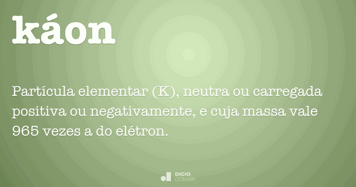 Káon - Dicio, Dicionário Online de Português