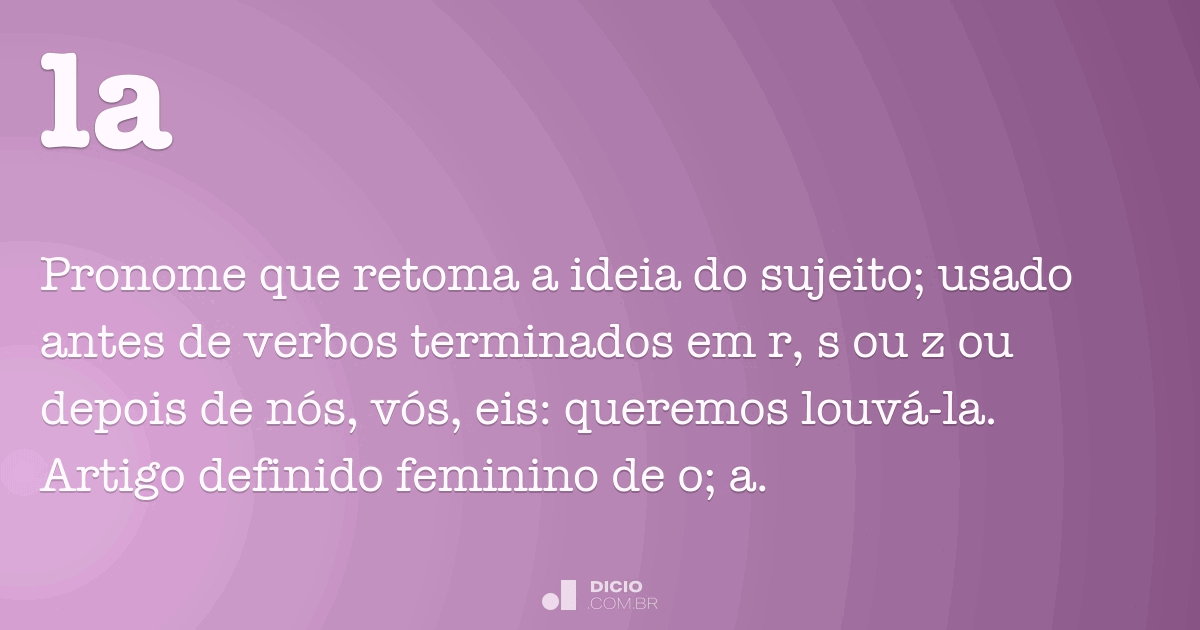 La - Dicio, Dicionário Online de Português