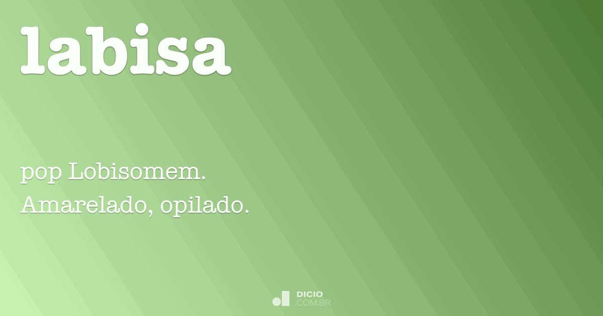 Labisa - Dicio, Dicionário Online de Português