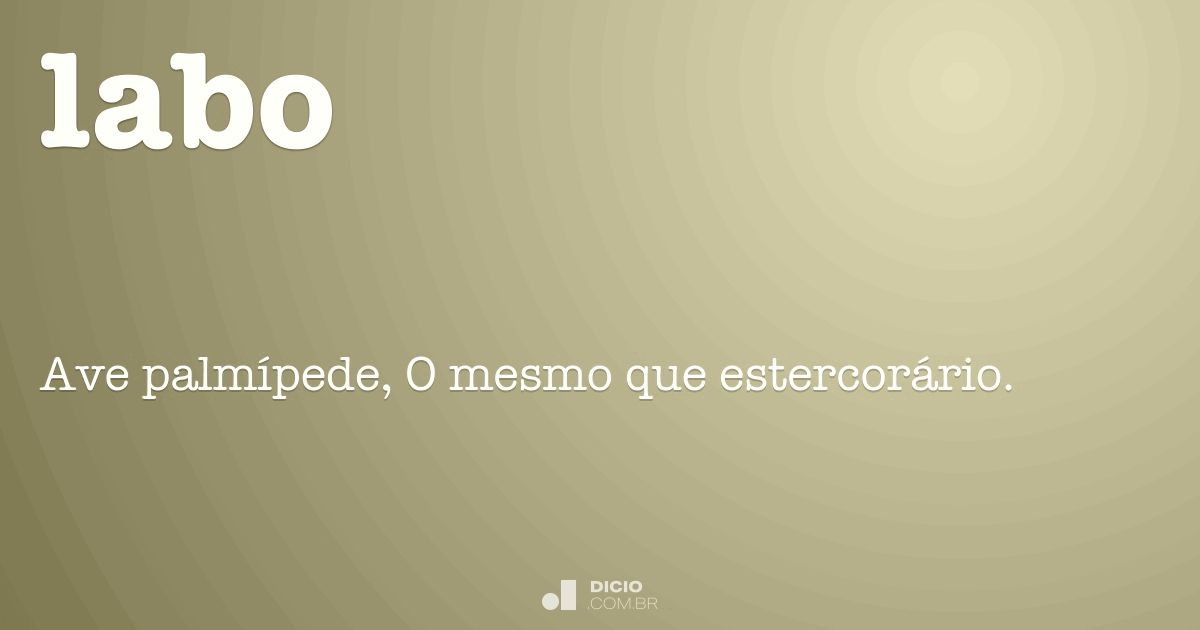 Labo - Dicio, Dicionário Online de Português