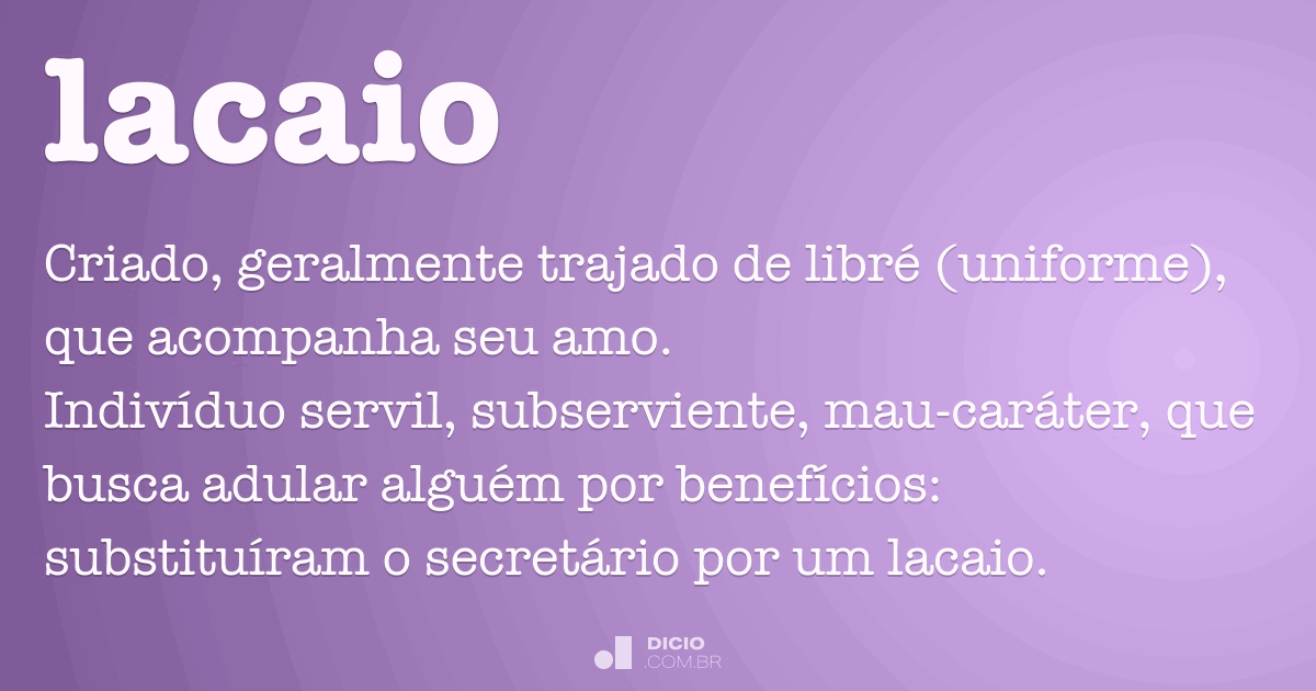 Lacaio - Dicio, Dicionário Online de Português
