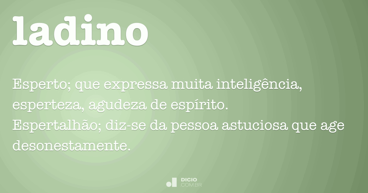 Ladino - Dicio, Dicionário Online de Português