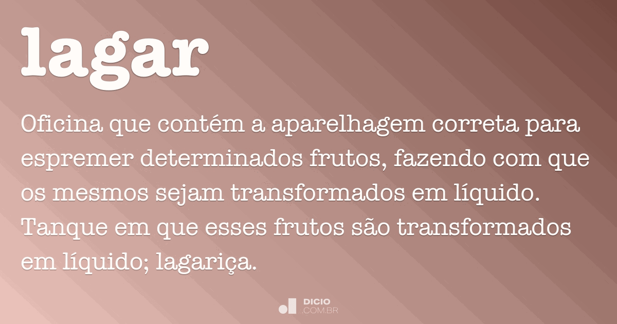 Lagar - Dicio, Dicionário Online de Português