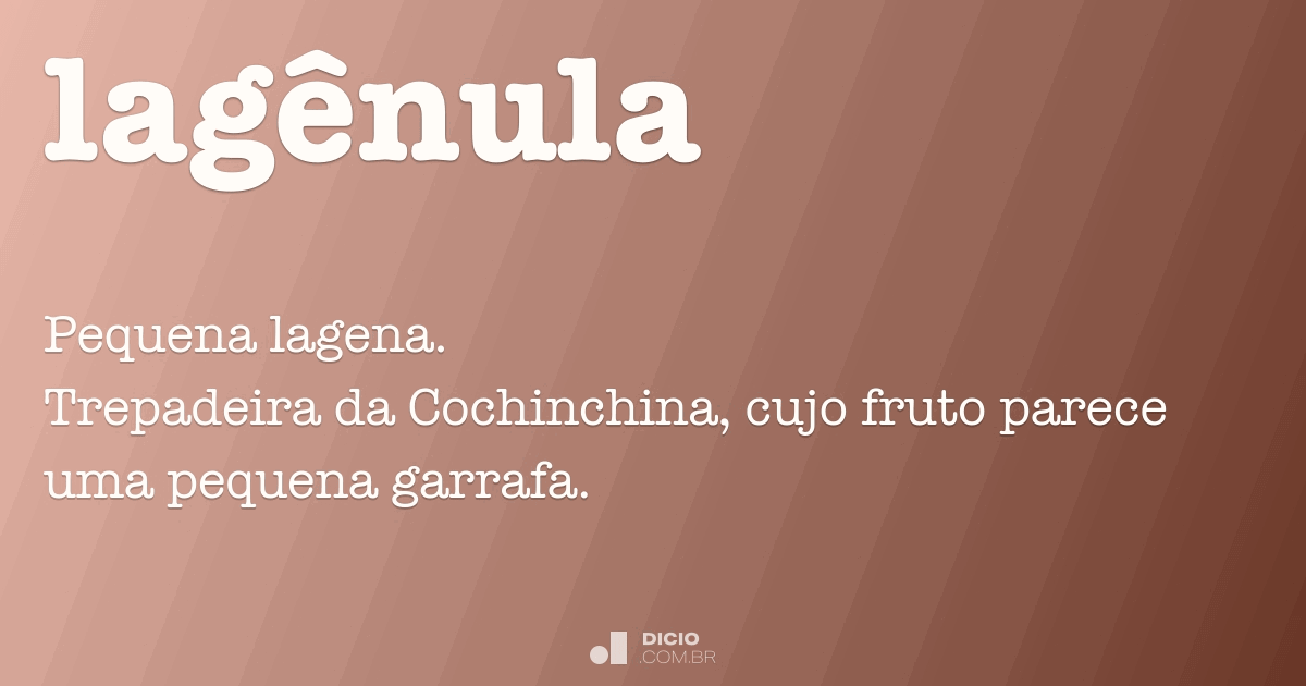 Lagênula - Dicio, Dicionário Online de Português