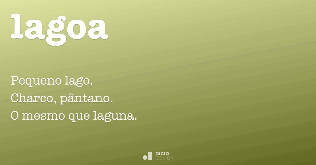Lagoa - Dicio, Dicionário Online de Português
