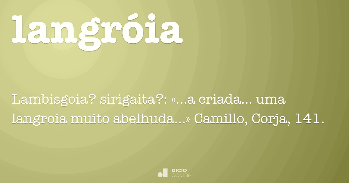 Langróia - Dicio, Dicionário Online de Português