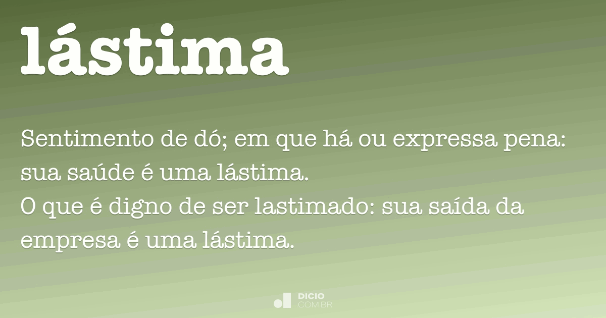 Lástima - Dicio, Dicionário Online de Português