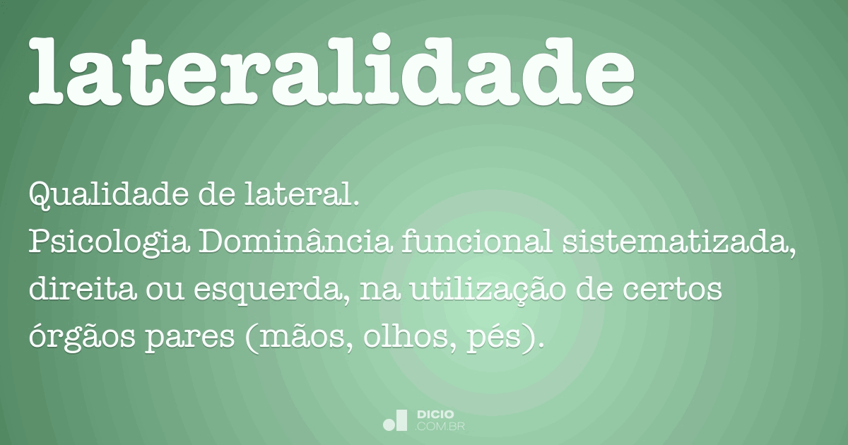 Lateralidade - Dicio, Dicionário Online de Português