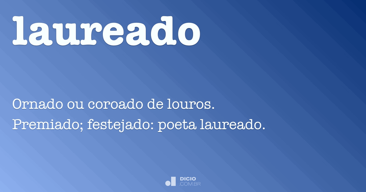 Laureado - Dicio, Dicionário Online de Português