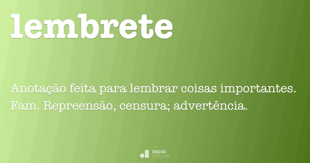 Lembrete - Dicio, Dicionário Online de Português