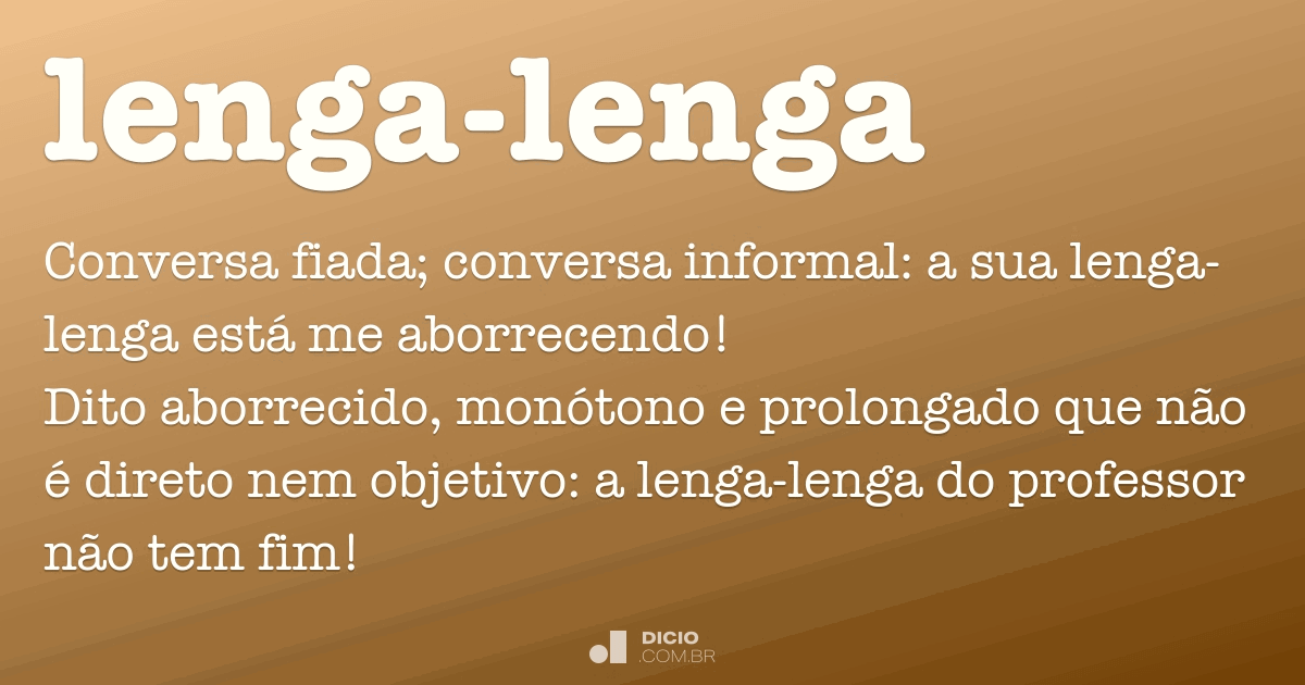 Lenga-lenga - Dicio, Dicionário Online de Português