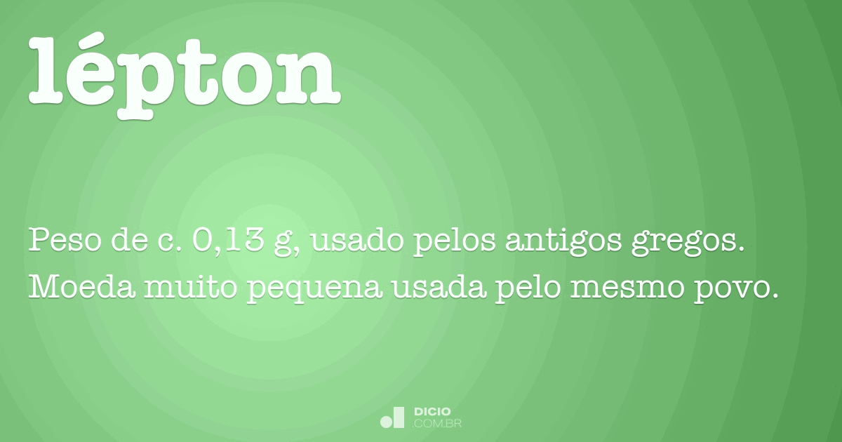 Lépton - Dicio, Dicionário Online de Português