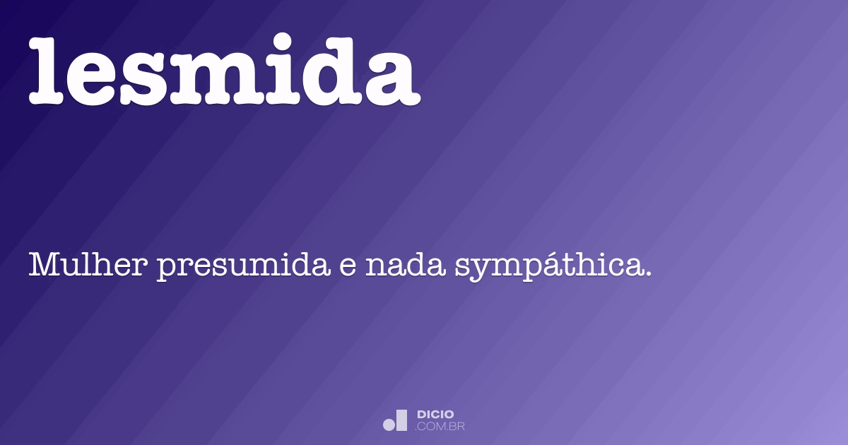 Lesmida - Dicio, Dicionário Online de Português