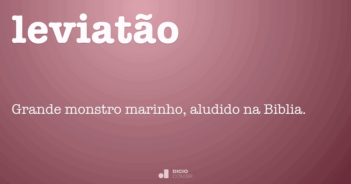 Leviatão - Dicio, Dicionário Online de Português