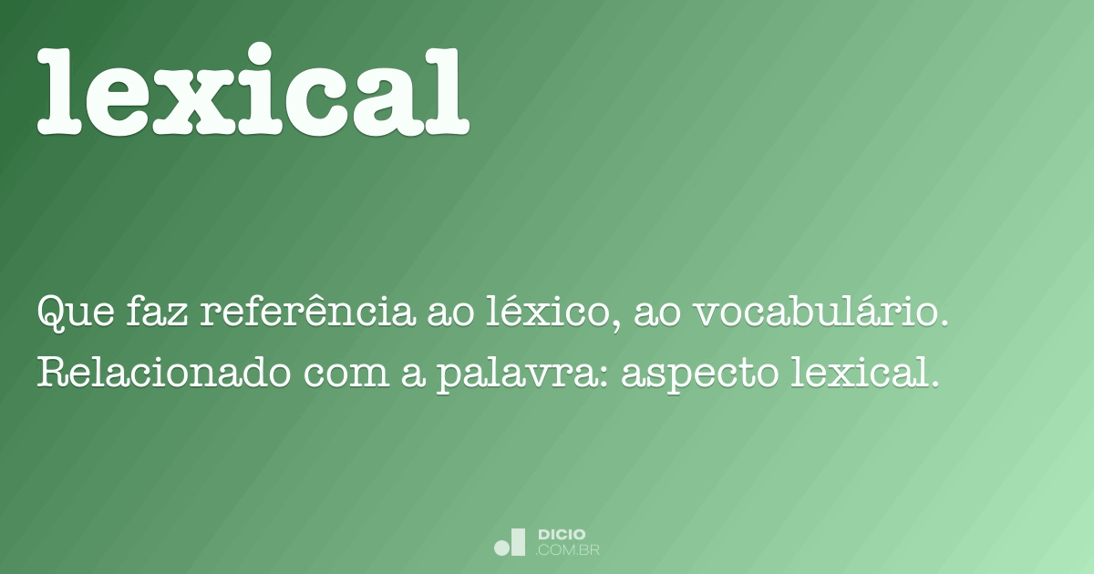 Lexical - Dicio, Dicionário Online de Português