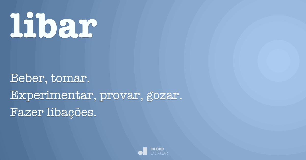 Libar - Dicio, Dicionário Online de Português
