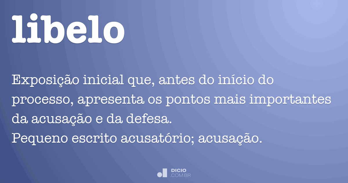 Libelo - Dicio, Dicionário Online de Português