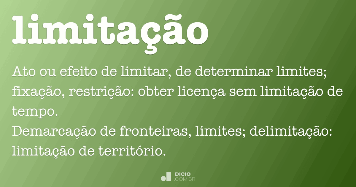 Limitação - Dicio, Dicionário Online de Português