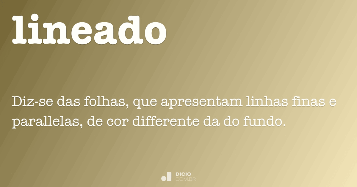 Lineado - Dicio, Dicionário Online de Português
