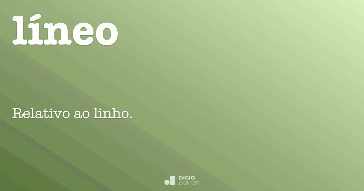 Líneo - Dicio, Dicionário Online de Português