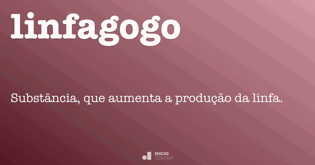 Linfagogo - Dicio, Dicionário Online de Português