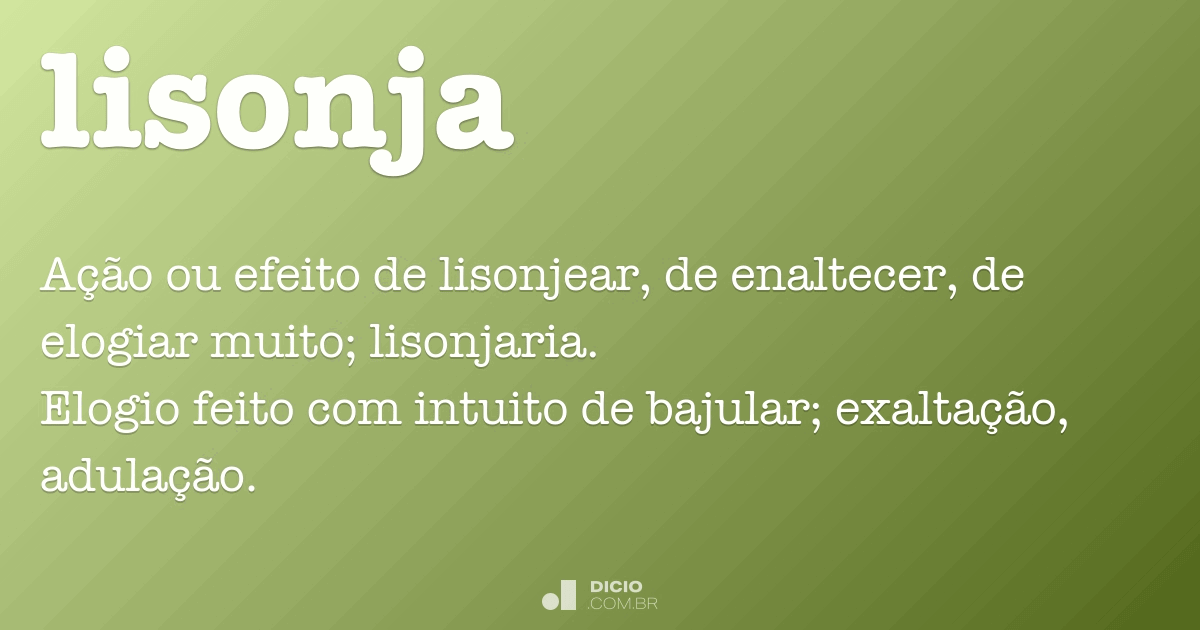 Lisonja - Dicio, Dicionário Online de Português