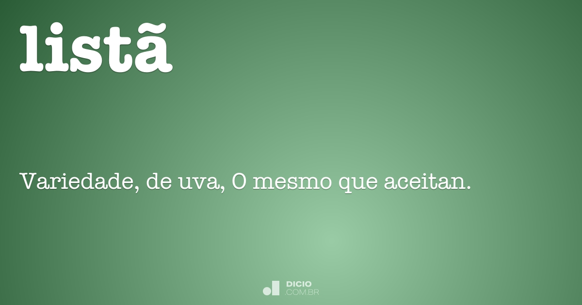 Listã - Dicio, Dicionário Online de Português