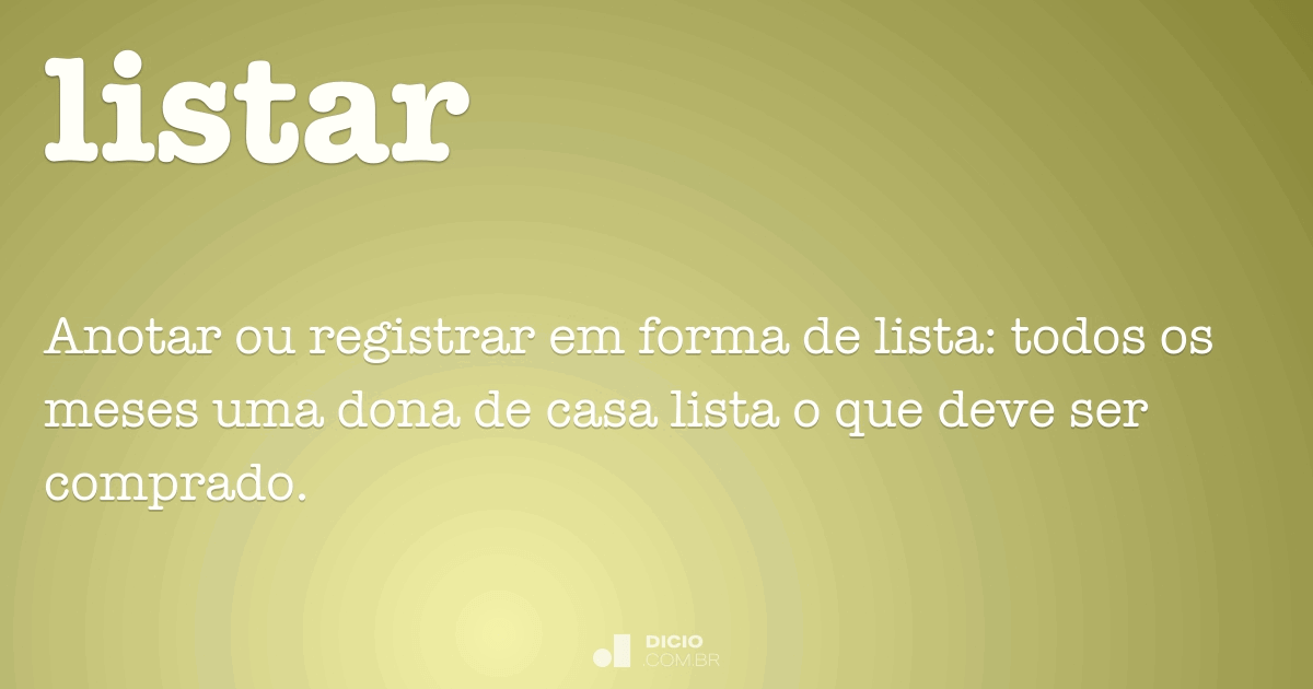 Listar - Dicio, Dicionário Online de Português