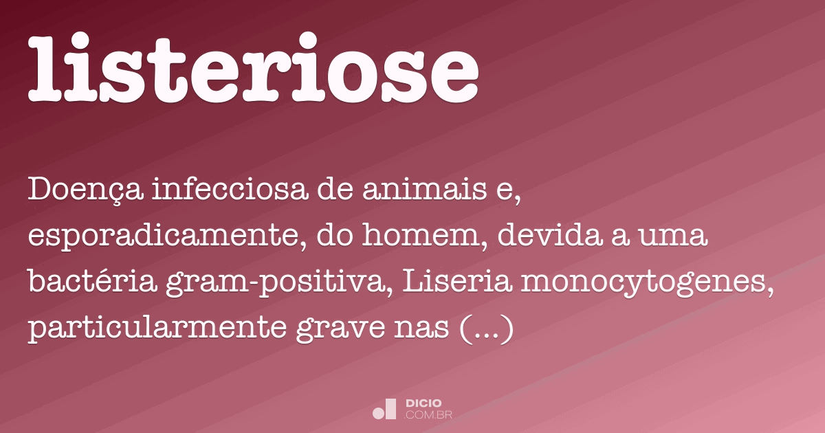 Listeriose - Dicio, Dicionário Online de Português