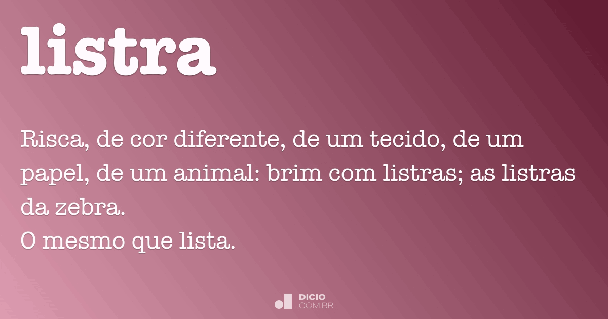 Listra - Dicio, Dicionário Online de Português