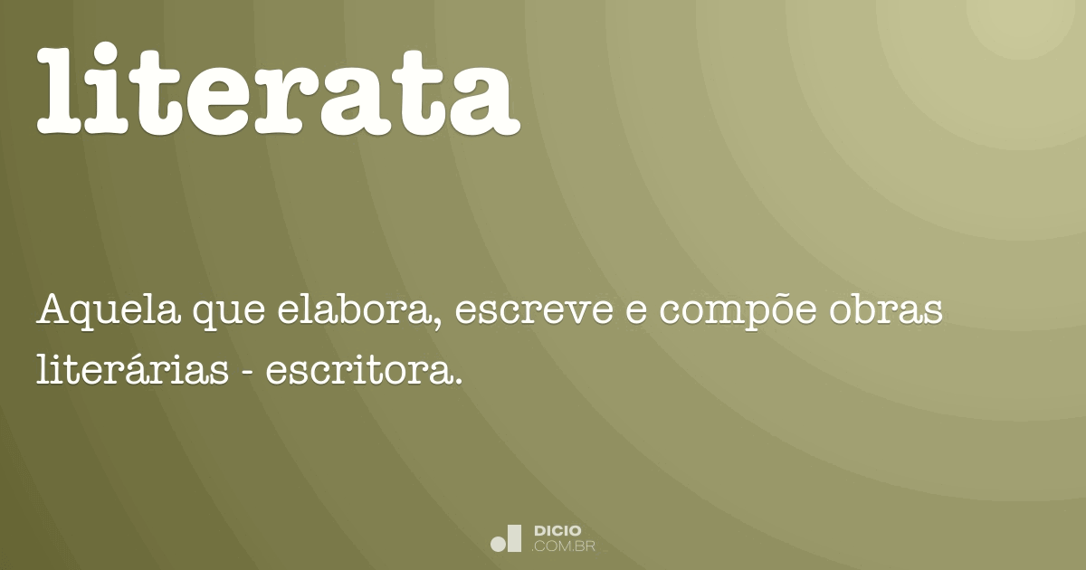 Literata - Dicio, Dicionário Online de Português