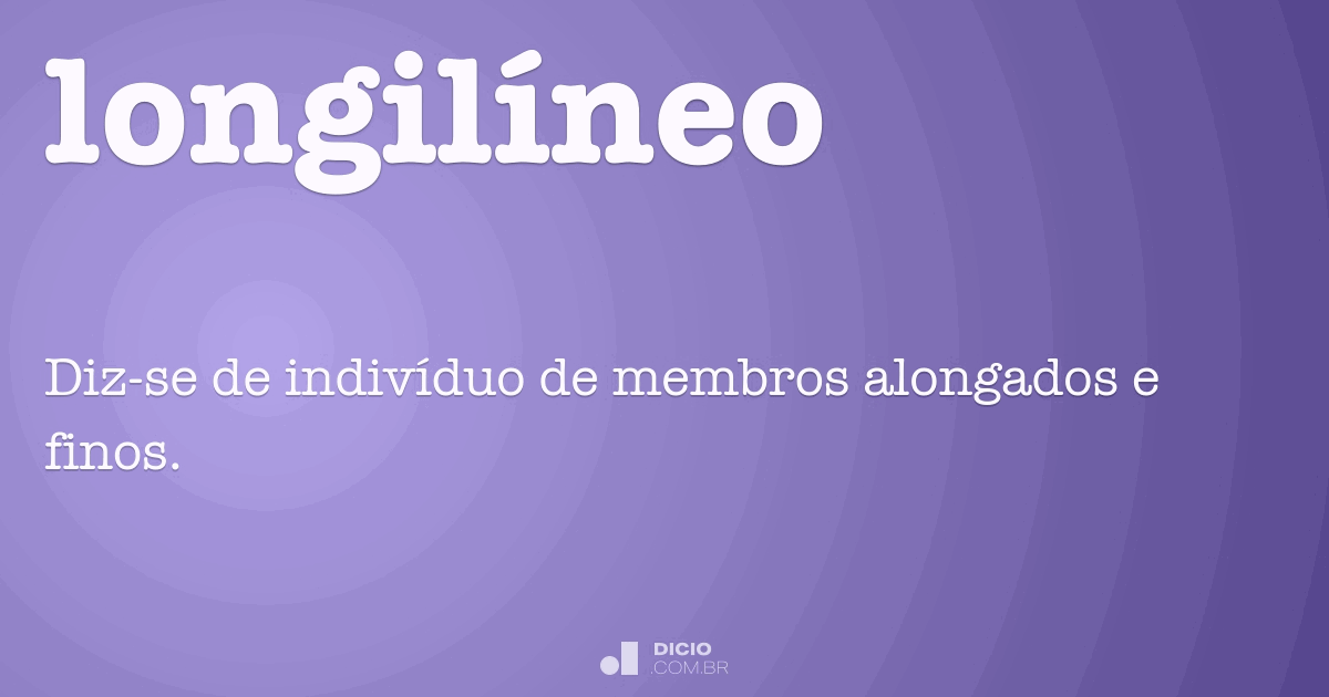 Longilíneo - Dicio, Dicionário Online de Português