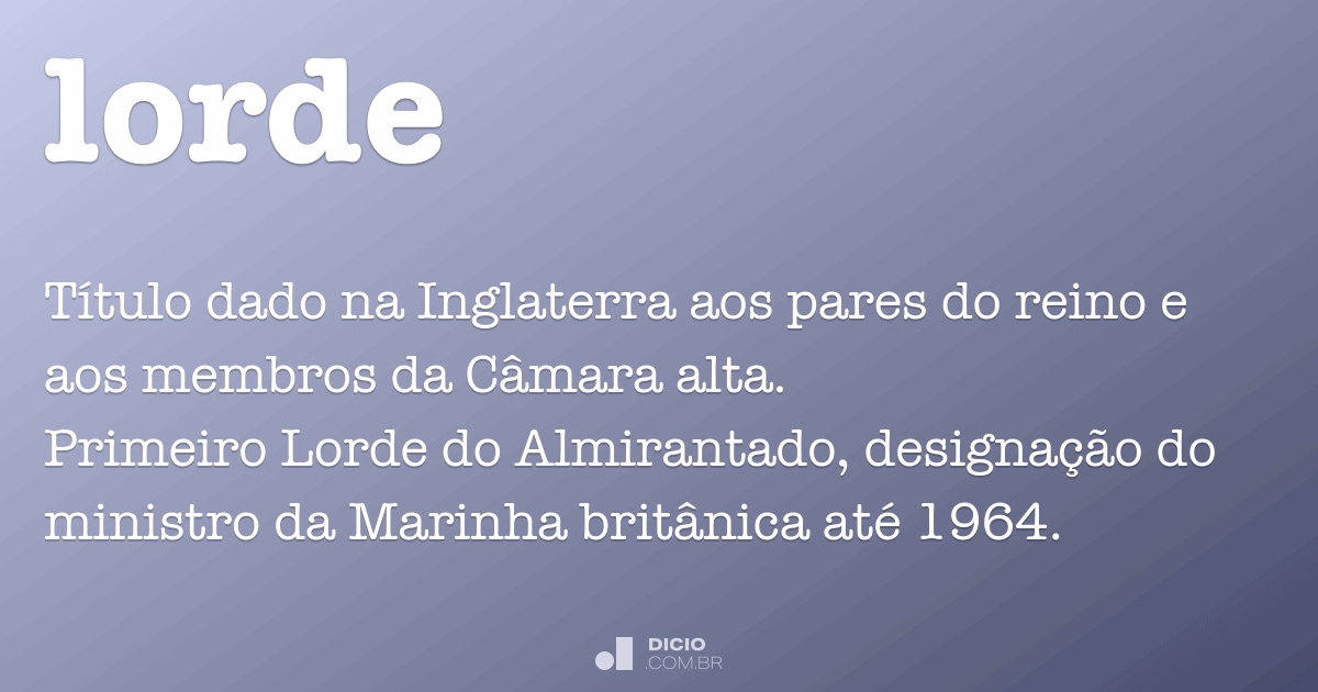 Lorde - Dicio, Dicionário Online de Português