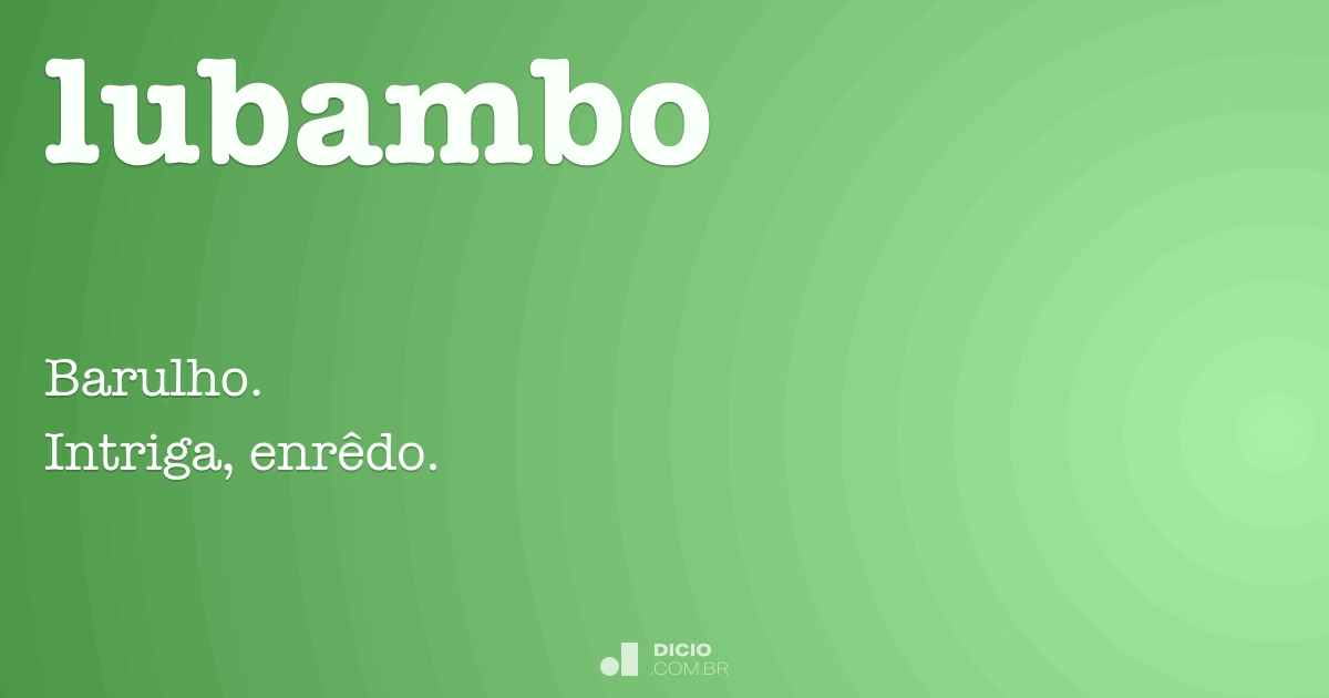 Lubambo - Dicio, Dicionário Online de Português