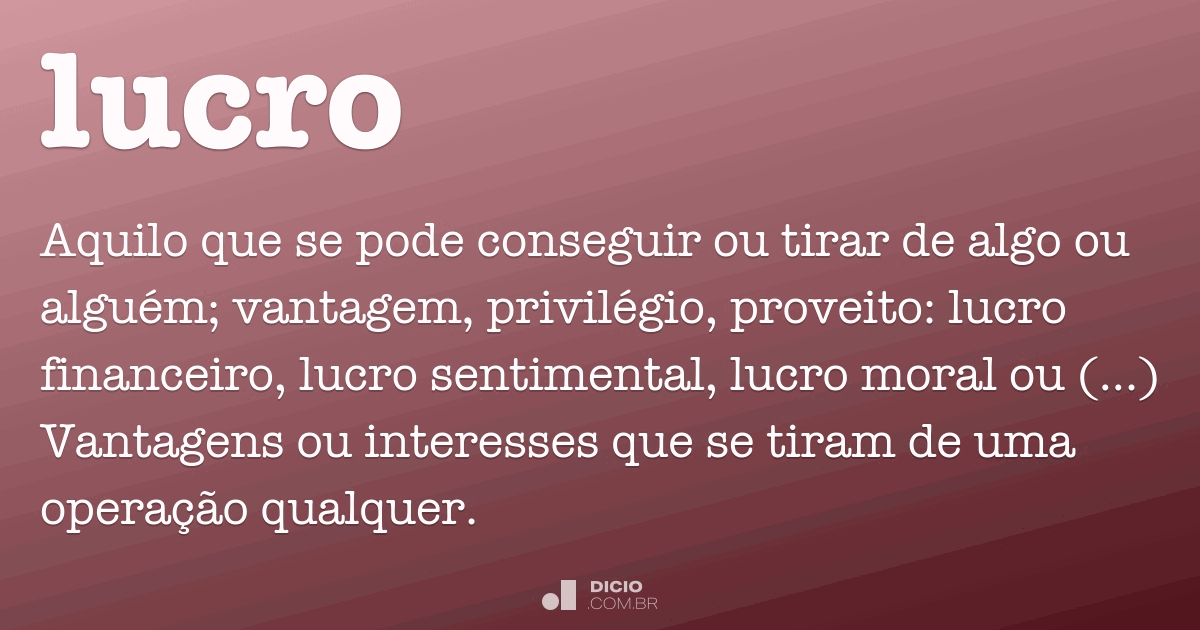 Lucro - Dicio, Dicionário Online de Português
