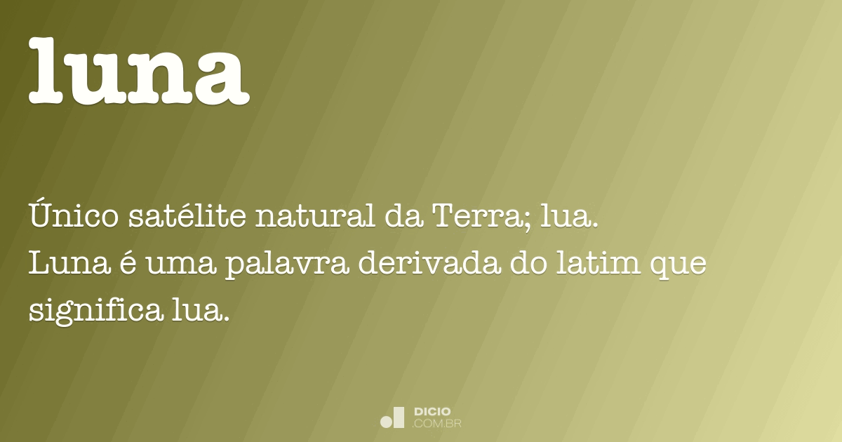 Luna - Dicio, Dicionário Online de Português