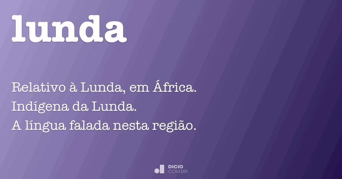 Lunda - Dicio, Dicionário Online de Português