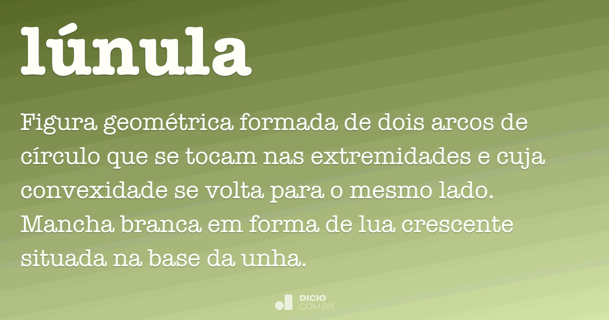 Lúnula - Dicio, Dicionário Online de Português