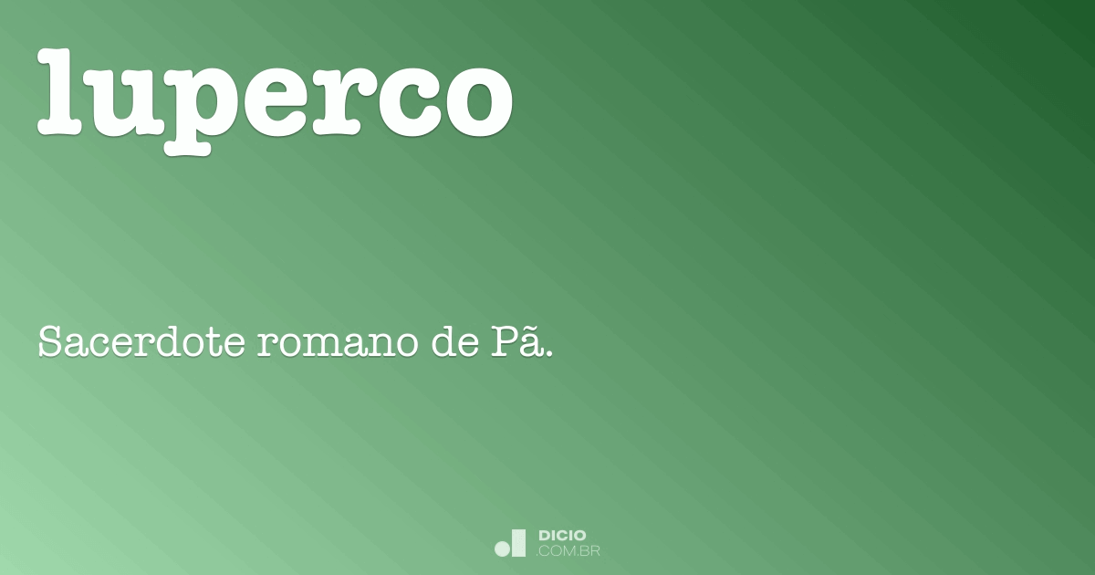 Luperco - Dicio, Dicionário Online de Português