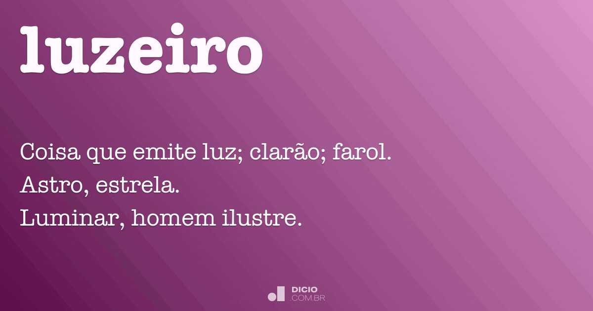 Luzeiro - Dicio, Dicionário Online de Português