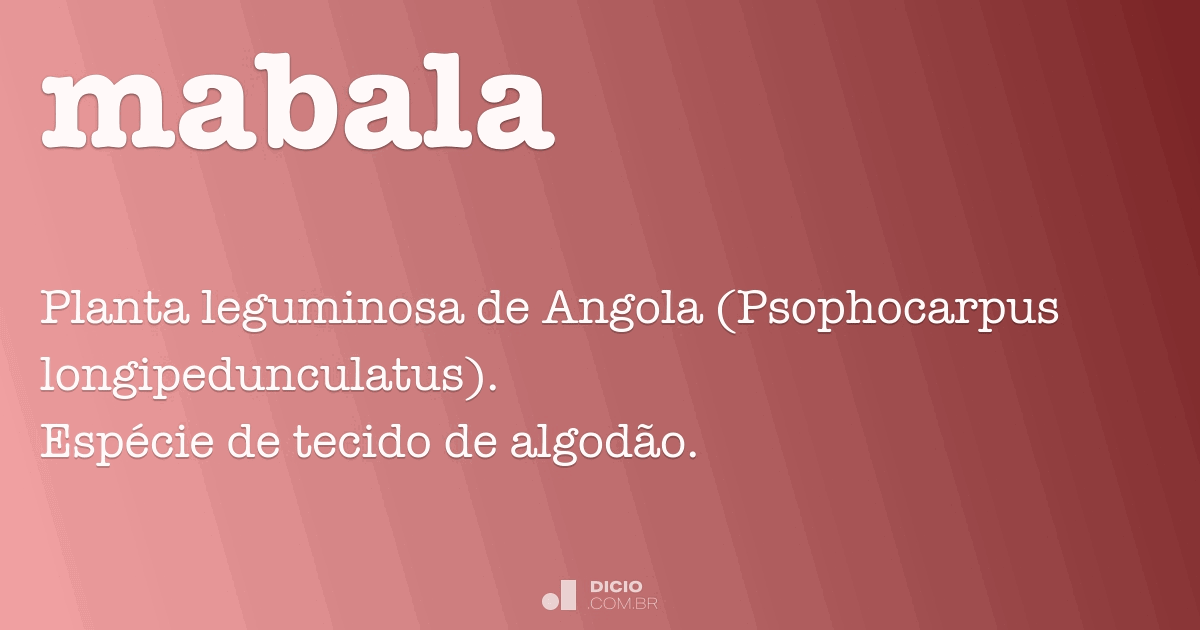 Mabala - Dicio, Dicionário Online de Português