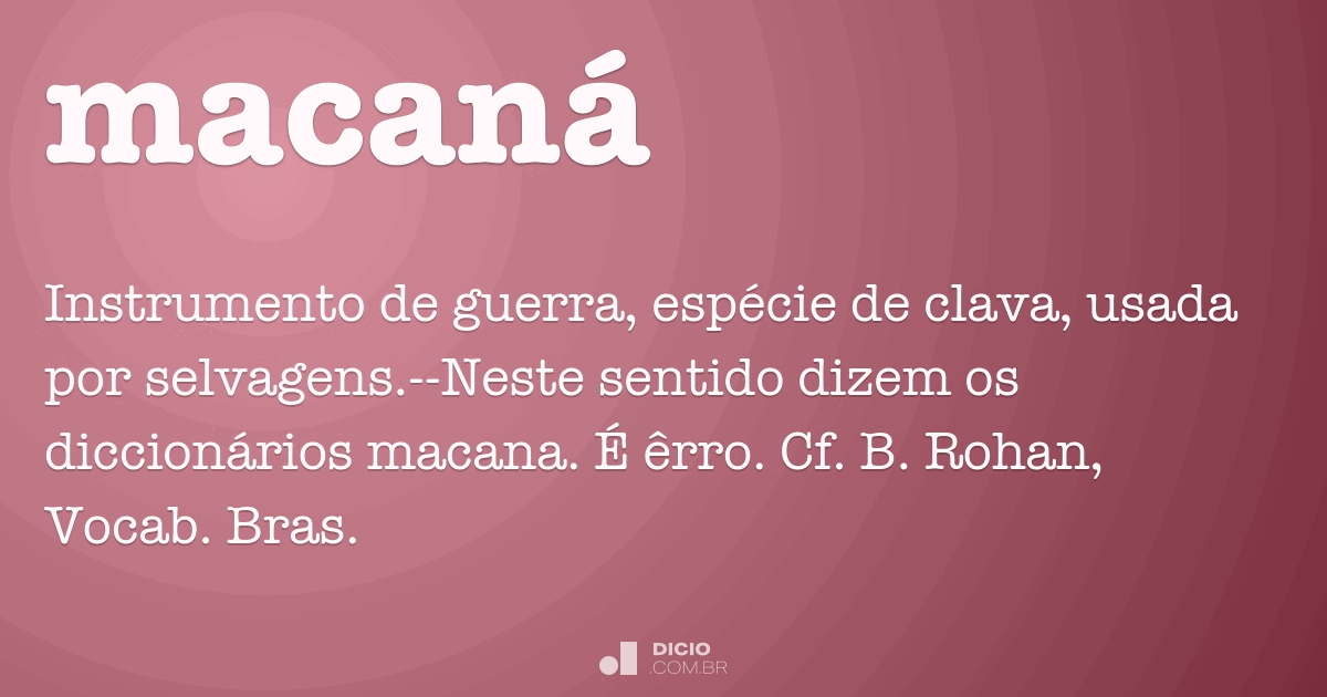 Macaná - Dicio, Dicionário Online de Português