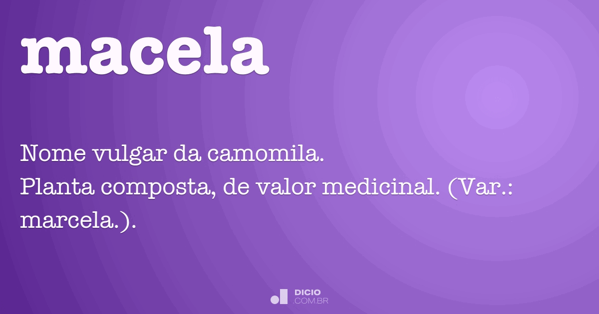 Macela - Dicio, Dicionário Online de Português