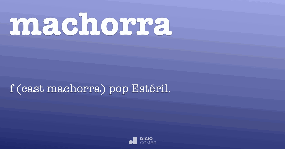 Machorra - Dicio, Dicionário Online de Português