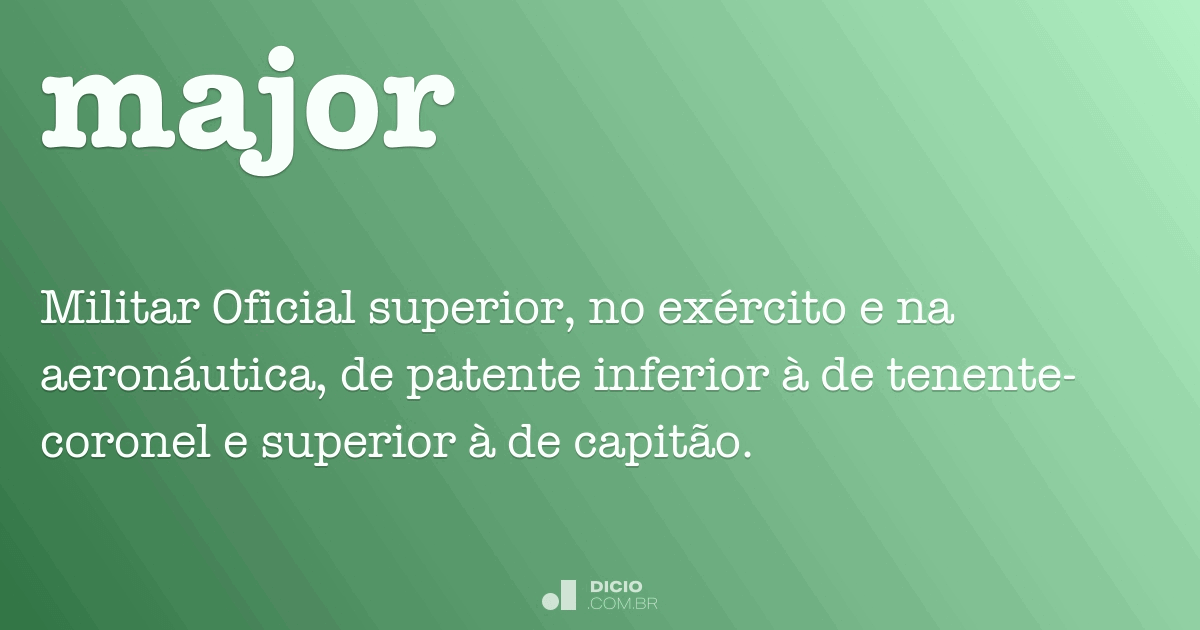 Major - Dicio, Dicionário Online de Português