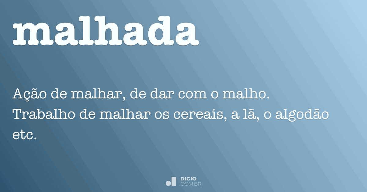 Malhada - Dicio, Dicionário Online de Português