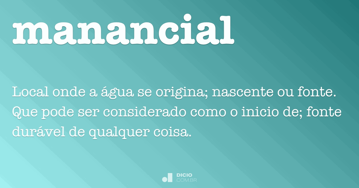 Manancial - Dicio, Dicionário Online de Português