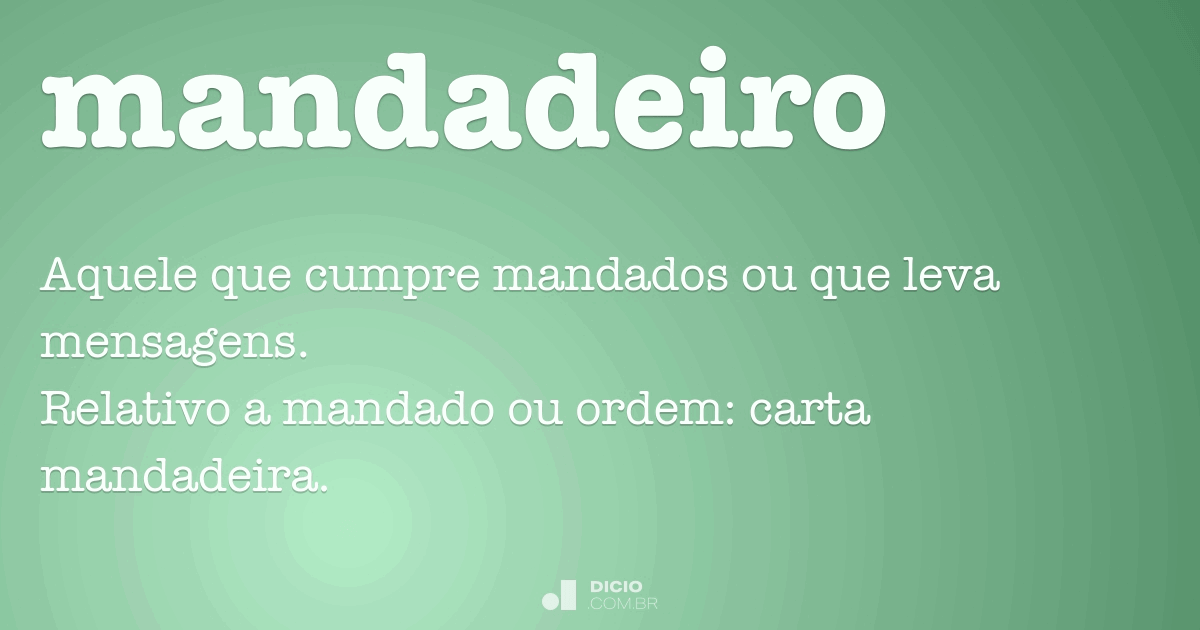 Mandadeiro - Dicio, Dicionário Online de Português