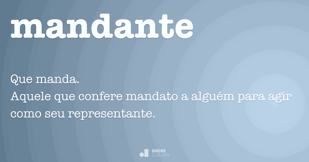 Mandante - Dicio, Dicionário Online de Português